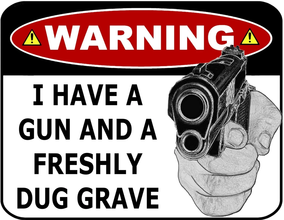 Funny Gun Warning Signs