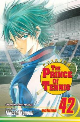 Takeshi Konomi The Prince of Tennis, Vol. 42 (Poche) Prince of Tennis ...