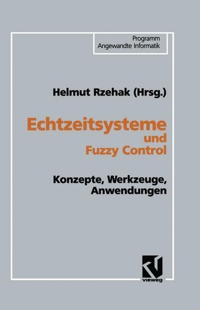 Echtzeitsysteme und Fuzzy Control von Helmut Rzehak (1994, Taschenbuch) online kaufen | eBay.de