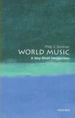 World Music by Philip V Bohlman: Used 9780192854292| eBay