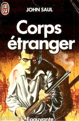 Corps étranger // John SAUL // Collection Epouvante // Peur // Angoisse ...