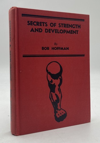 Bob Hoffman Secrets of Strength and Development bodybuilding hardcover ...