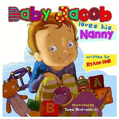 Baby Jacob Loves His Nanny: Children's Book by Paul, Mary C. -Paperback ...