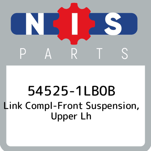 54525-1LB0B Nissan Link compl-front suspension, upper lh 545251LB0B ...