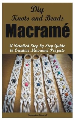 Diy Knots and Beads macram: A Detailed Step by Step Guide to Creative Macram? Pr | eBay UK