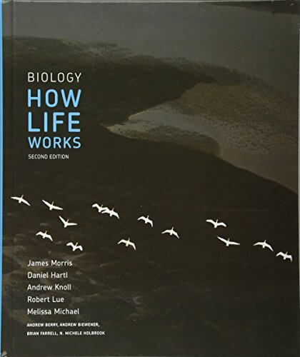 Biology: How Life Works by Daniel Hartl, Melissa Michael, James Morris ...