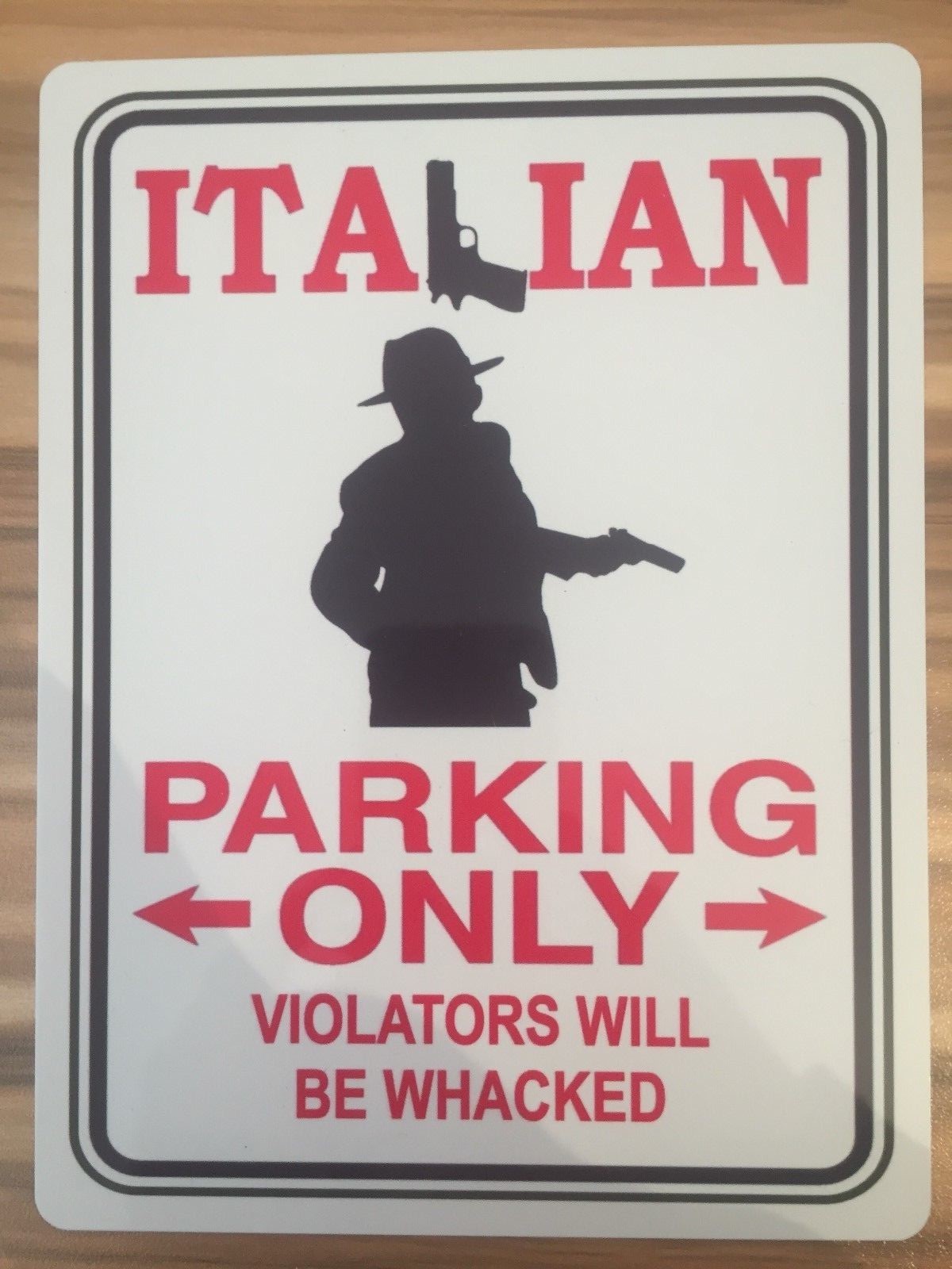 ITALIAN MAFIA PARKING ONLY 8 X 6" METAL SIGN Novelty fun Love italians ...