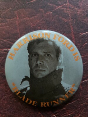 VINTAGE 1982 PROMO BUTTON HARRISON FORD IS BLADE RUNNER PINBACK ...