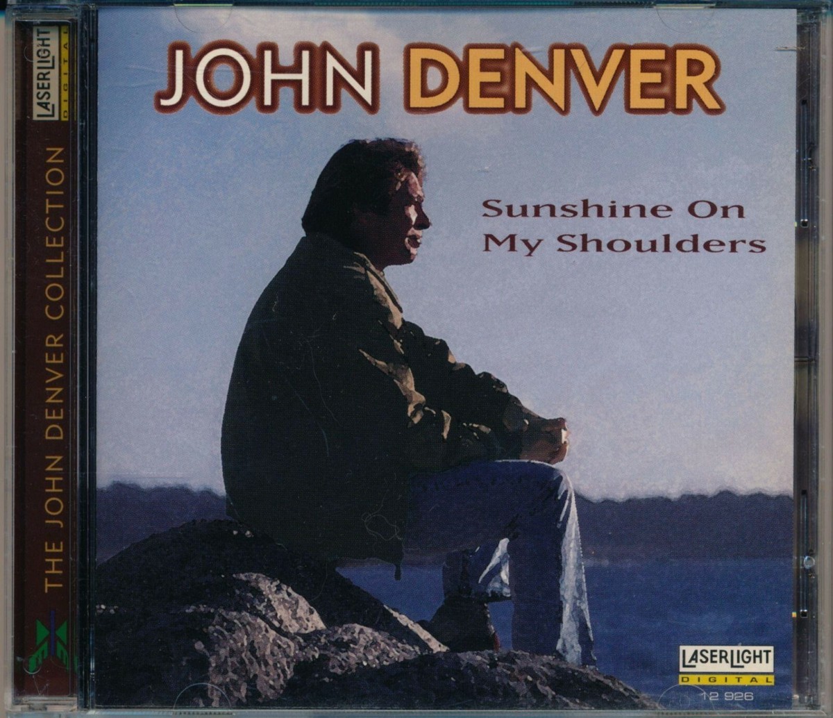 John Denver Sunshine On My Shoulders John Denver Sunshine On My
