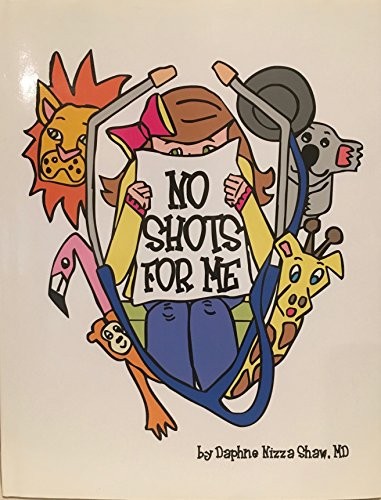 NO SHOTS FOR ME By Daphne Nizza Shaw - Hardcover *Excellent Condition ...
