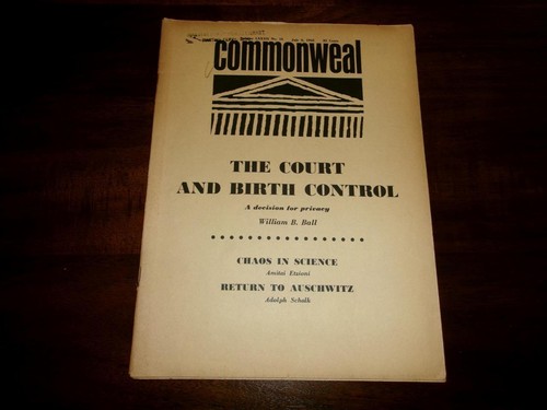 1965 THE COMMONWEAL MAGAZINE PUBLIC AFFAIRS LITERATURE, BIRTH CONTROL ...