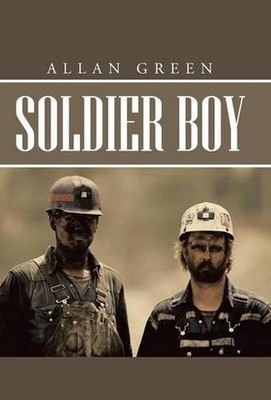 Soldier Boy by Allan Green (English) Hardcover Book 9781491708330| eBay