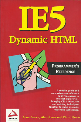 IE5 Dynamic HTML Programmer's Reference Paperback by Brian Francis | eBay