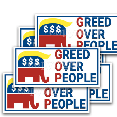 GOP GREED OVER PEOPLE 2020 Bumper Sticker Decals Border 8" 5-pack | eBay