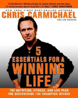 5 Essentials for a Winning Life: The Nutrition, Fitness, and Life Plan ...