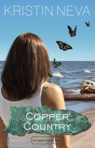 Copper Country (A Copper Island Novel) - Paperback By Neva, Kristin ...