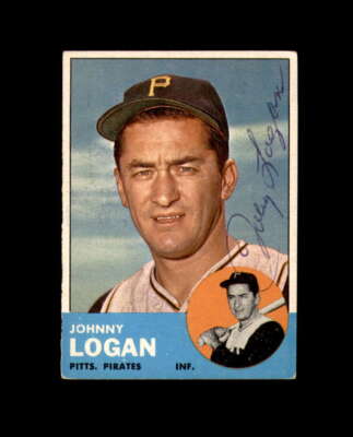 Johnny Logan Signed Authentic 1963 Topps Pittsburgh Pirates Autograph ...