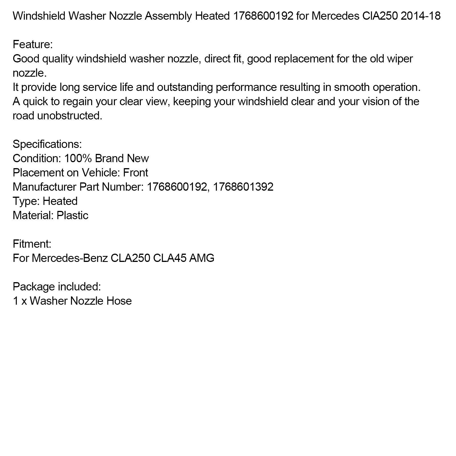 Windshield Washer Nozzle Assembly Heated 1768600192 for Mercedes ClA250 ...