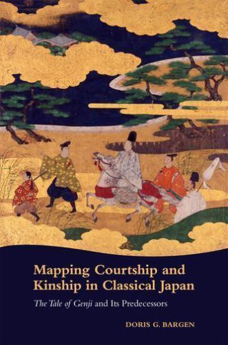 Mapping Courtship and Kinship in Classical Japan : The Tale of Genji ...