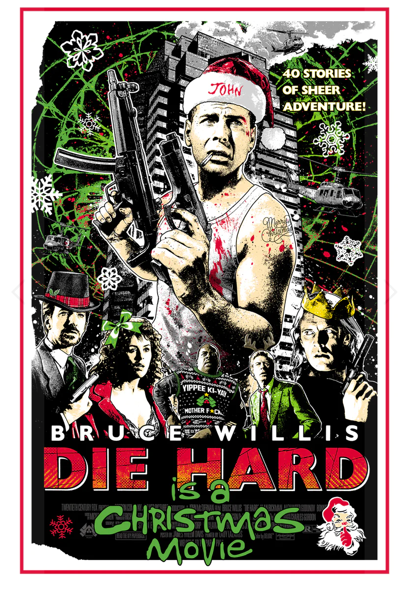 Die Hard is a Christmas Movie Willis Variant Poster Giclee Print Art ...