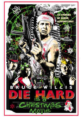 Die Hard Is a Christmas Movie Variant Poster Giclee Print Art 24x36 ...