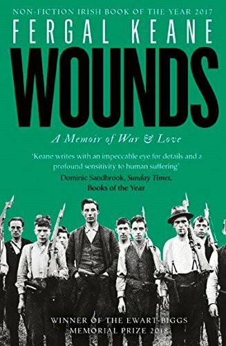 Wounds: A Memoir of War and Love by Keane, Fergal Book The Fast Free ...