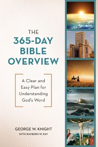 George W Knight Rayburn W Ray The 365-Day Bible Overview (Poche) | eBay