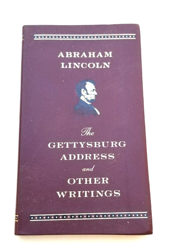 Abe Lincoln's Gettysburg Address and other writings, 89 pages, 7x4 ...