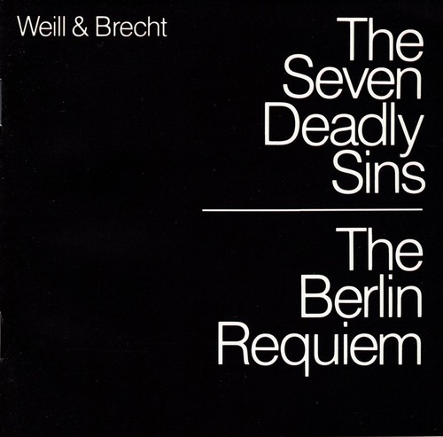 CD Weill & Brecht - The Seven Deadly Sins, The Berlin Requiem PDO USA ...