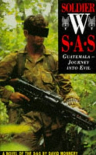 Soldier W: Guatemala - Journey into Evil by Monnery, David Book The ...