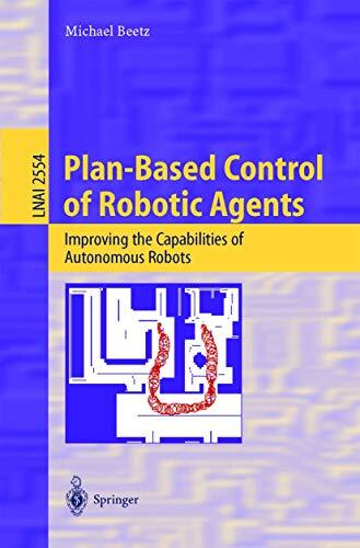 Plan-Based Control of Robotic Agents: Improving the Capabilities of ...