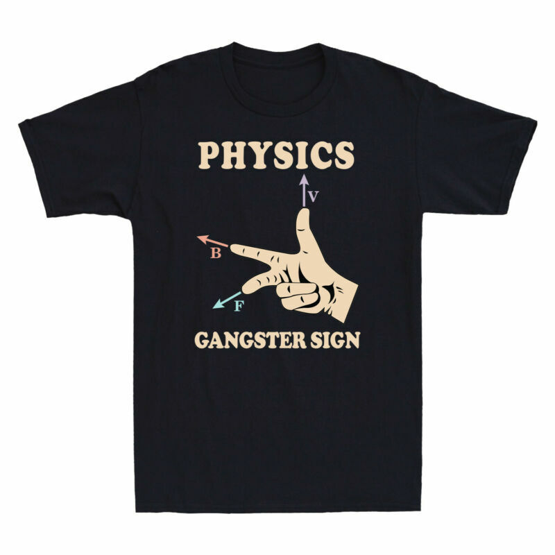 Physics Gangster Sign Hand Humor Electrician Nerd Men's Cotton Short ...