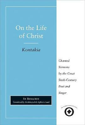 On the Life of Christ: Chanted Sermons by the Great Sixth Century Poet ...
