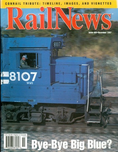 1997 RailNews Magazine: Bye-Bye Big Blue?/Conrail Tribute Timeline & Images | eBay