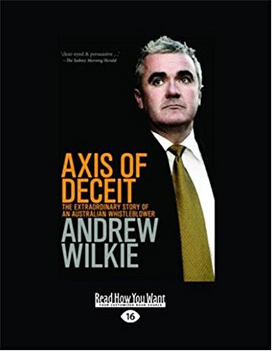 AXIS OF DECEIT By Andrew Wilkie **BRAND NEW** 9781458721372| eBay