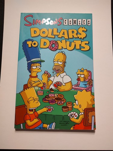 SIMPSONS DOLLARS TO DOUGHNUTS Collects Simpsons Comics 78-84 By Matt ...