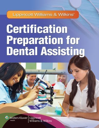 Lippincott Williams and Wilkins' Certification Preparation for Dental ...
