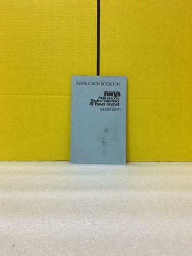 Bird Multi-Purpose Thruline Wattmeter RF Power Analyst 4391 Instruction ...