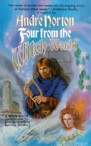 Four from the Witch World (Witch World Novels (Paperback Tor)) - GOOD ...