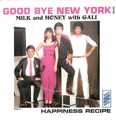 Milk And Honey & Gali Atari : Good Bye New-York [Vinyle 45 tours 7 ...