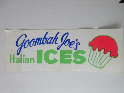 GOOMBAH JOE'S ITALIAN ICES ICE CREAM SIGN VINTAGE advertising 1960's | eBay