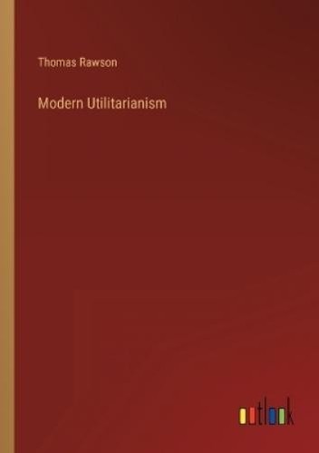 Thomas Rawson Modern Utilitarianism (Paperback) (UK IMPORT ...