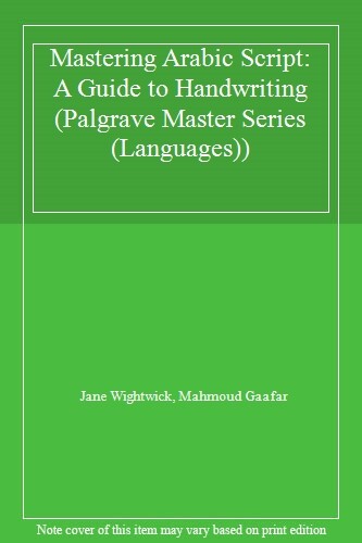 Mastering Arabic Script: A Guide to Handwriting (Palgrave Master ...