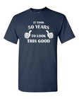 It Took 50 Years to Look This Good Shirt Funny 50th Birthday Gift ...