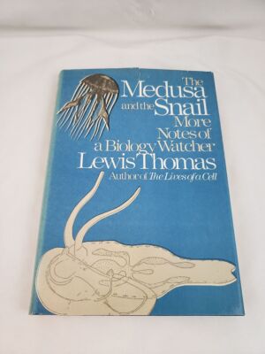 The Medusa and the Snail: More Notes of a Biology Watcher; Lewis Thomas ...