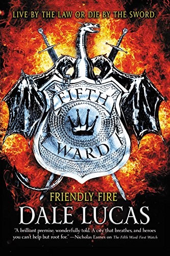 THE FIFTH WARD: FRIENDLY FIRE By Dale Lucas *Excellent Condition* | eBay
