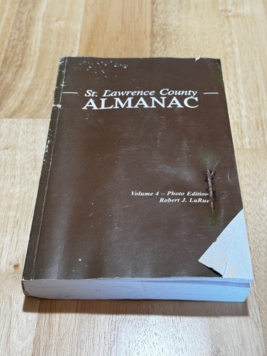 St Lawrence County Almanac Volume 4 Photo Edition New York Robert LaRue ...