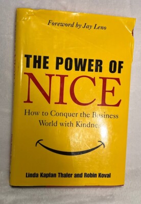The Power of Nice : How to Conquer the Business World with Kindness ...