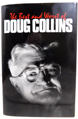 * SIGNED* autobiography DOUG COLLINS reporter journalist BEST AND WORST ...