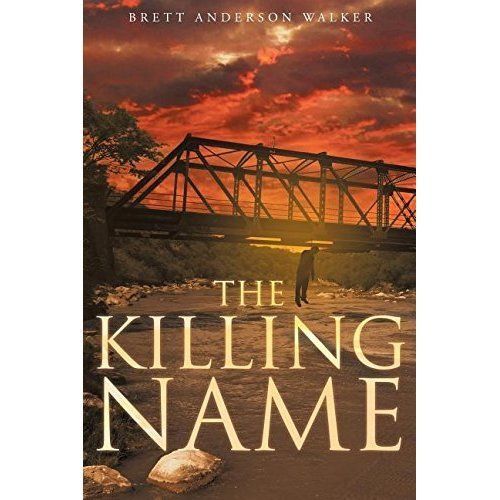 Killing Name by Brett Anderson Walker (2016, Trade Paperback) online ...